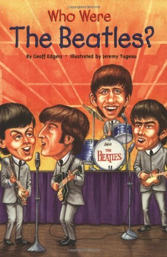 Who Were the Beatles? (Who Was...?): Geoff Edgers: Amazon.com: Books