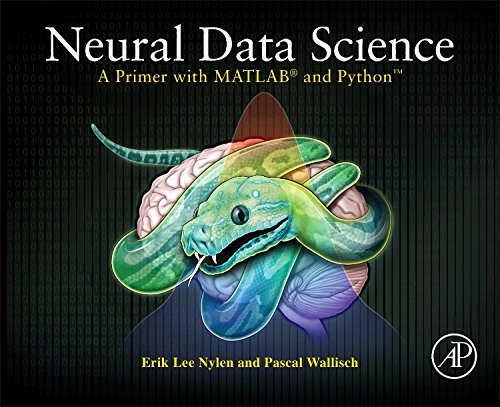 Neural Data Science: A Primer with MATLAB?? and Python??? [4/4/2017] Erik Lee Nylen: Erik Lee ...