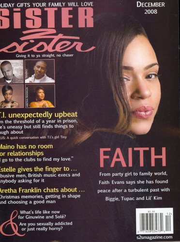 Sister 2 Sister, December 2008 Issue: Editors of SISTER 2 S Magazine ...