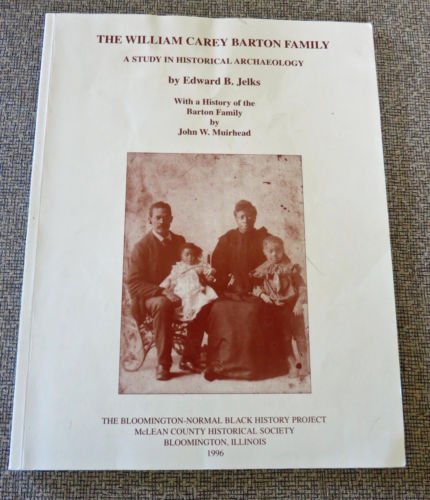 The William Carey Barton family : a study in historical archaeology ...