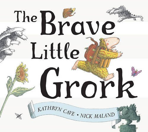 The Brave Little Grork by Kathryn Cave (2015-11-05): Kathryn Cave ...