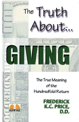 The Truth About Giving: The True Meaning of the Hundred-Fold Return ...