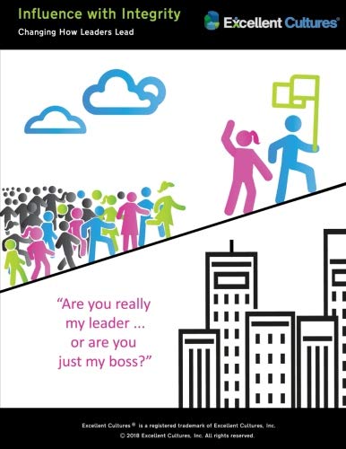 Influence with Integrity: Changing How Leaders Lead: Clifton, Michael ...