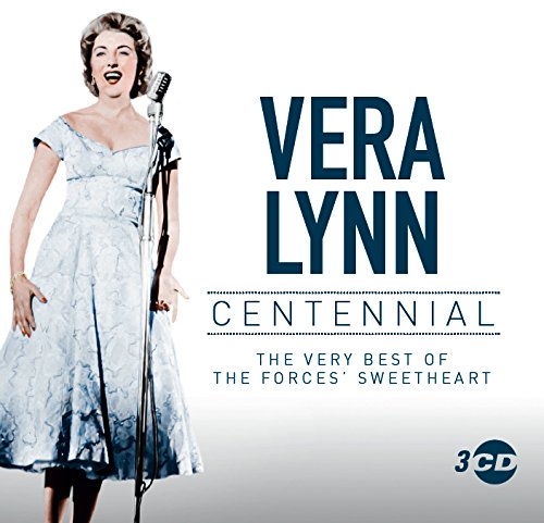 Vera Lynn - Centennial (100 Years Celebration) The Very Best Of ...