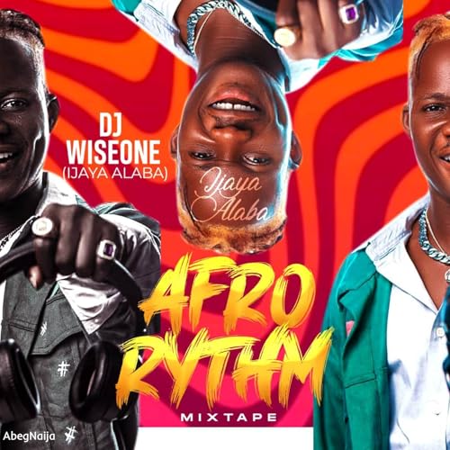 Afro To 2025 Mixed (Dj Mix) song by Dj Wiseone from Afro Rythm Mixtape ...