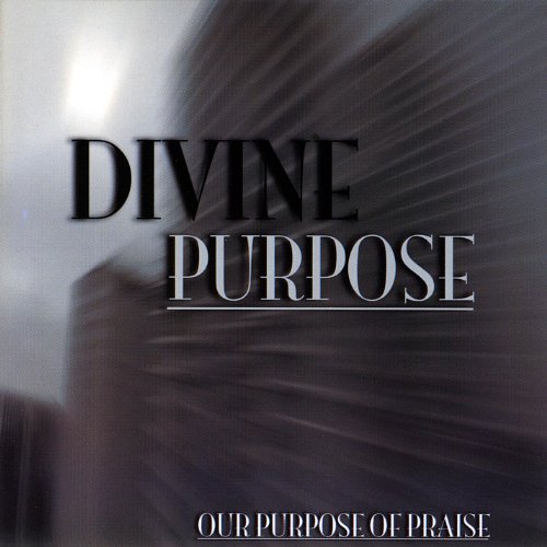 Amazon.com: Our Purpose of Praise : Divine Purpose: Digital Music