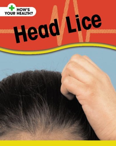 Head Lice (How's Your Health?): Royston, Angela: 9781599202181: Amazon ...
