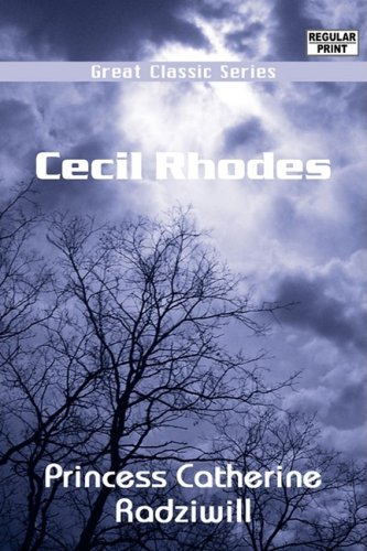 Cecil Rhodes: Radziwill, Princess Catherine: 9788132021957: Amazon.com ...
