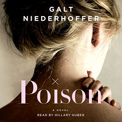 Amazon.com: Poison: A Novel (Audible Audio Edition): Galt Niederhoffer ...
