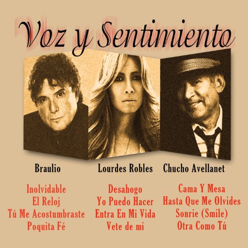 Play Voz Y Sentimiento by Braulio, Lourdes Robles & Chucho Avellanet on ...