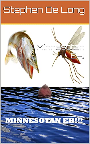 Amazon.com: Minnesotan EH! eBook : De Long, Stephen, DeLong, Stephen: Books