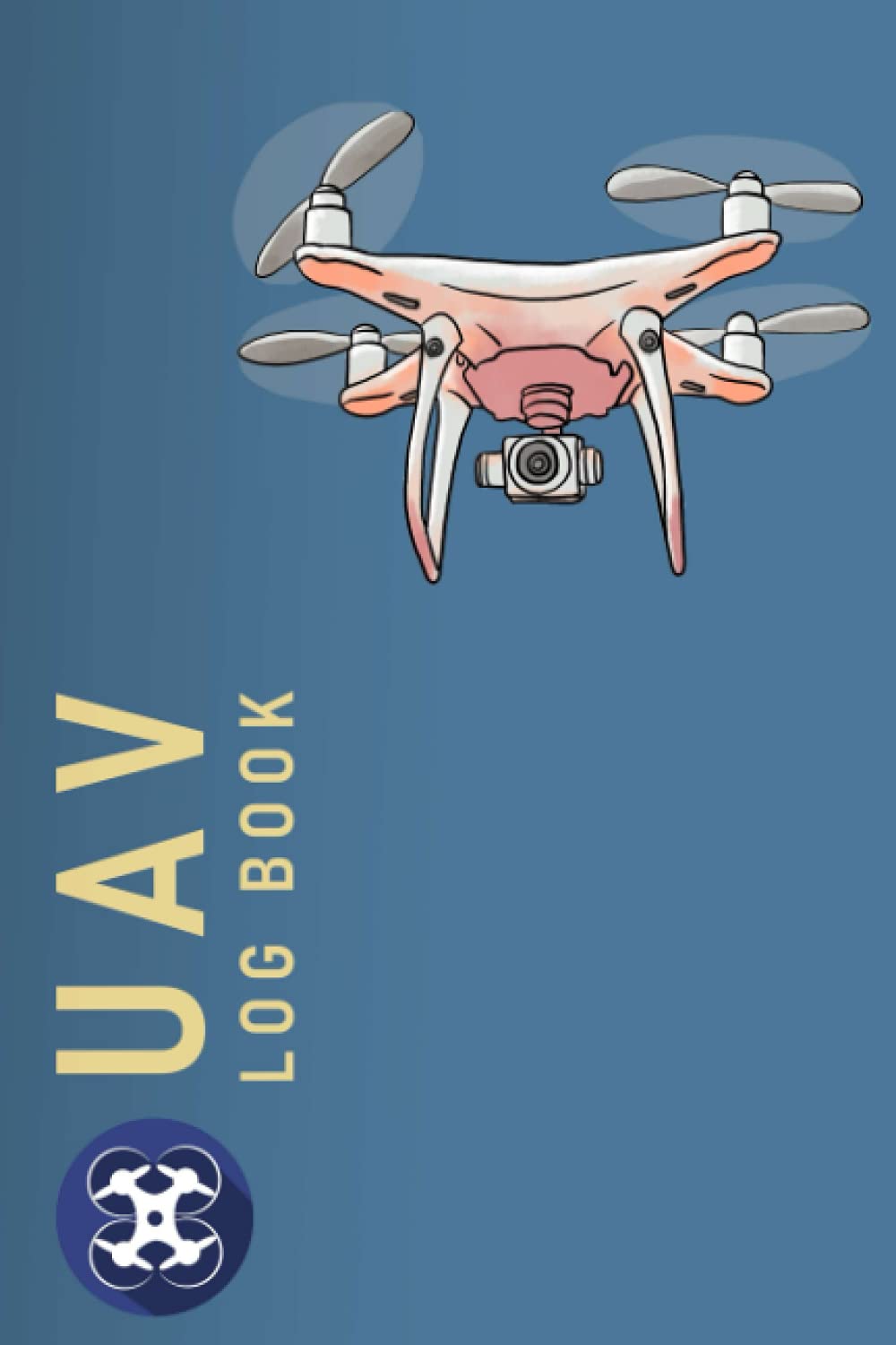 Buy UAV Log Book: UAV Information Sheet | Maintenance Logbook | Flight ...