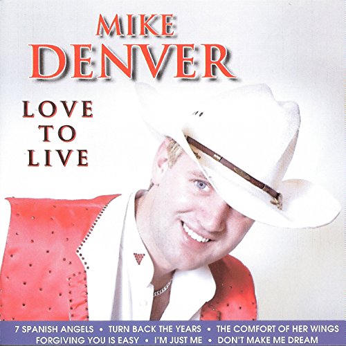Love To Live by Mike Denver on Amazon Music - Amazon.co.uk