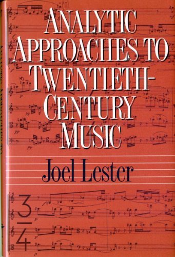 By Joel Lester - Analytical Approaches to 20th Century Music: 1st ...