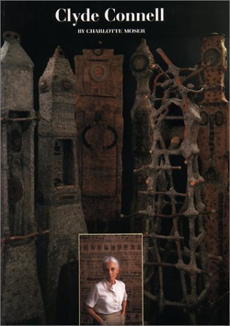 Clyde Connell: The Art and Life of a Louisiana Woman by Charlotte Moser ...