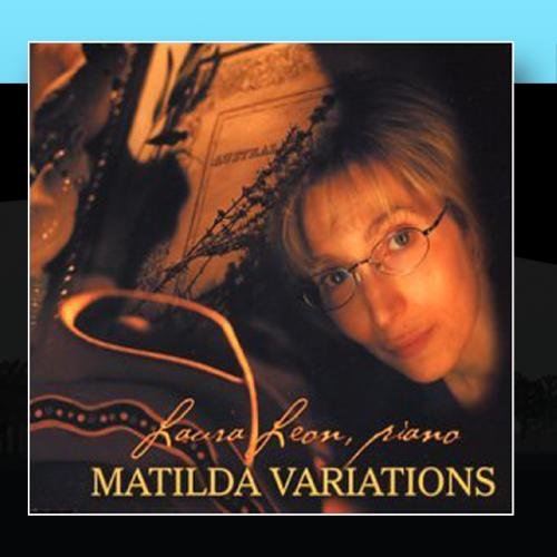 Laura Leon, Laura Leon - Matilda Variations - Amazon.com Music
