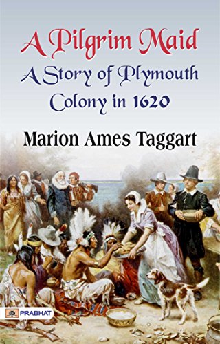 『A Pilgrim Maid A Story of Plymouth Colony in 1620巻 - 読書メーター