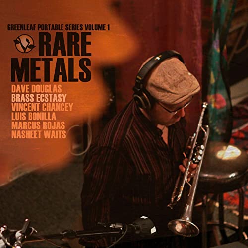Play GPS, Vol. 1: Rare Metals (feat. Vincent Chancey, Luis Bonilla ...
