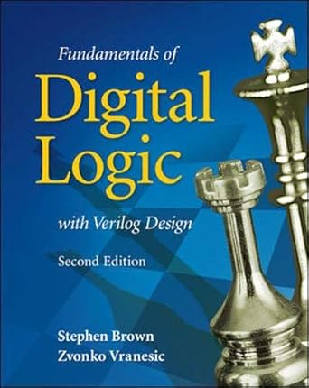 Fundamentals of Digital Logic with Verilog Design: Brown, Stephen ...