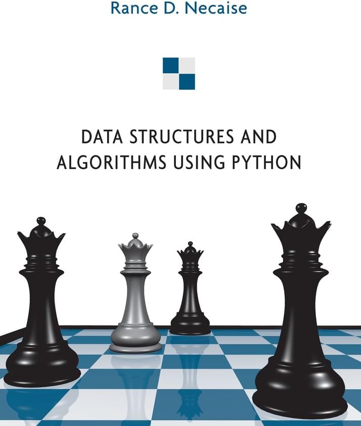 Data Structures and Algorithms Using Python: Necaise, Rance D ...