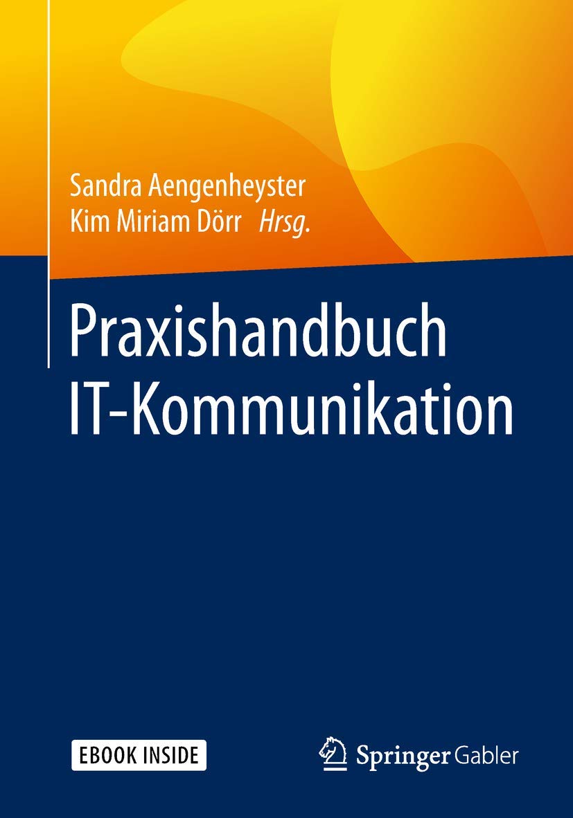 Praxishandbuch IT-Kommunikation: Mit E-Book - Aengenheyster, Sandra ...