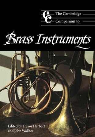 Amazon.com: The Cambridge Companion to Brass Instruments (Cambridge ...