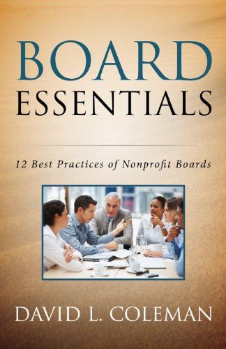 Board Essentials: 12 Best Practices of Nonprofit Boards: David L ...
