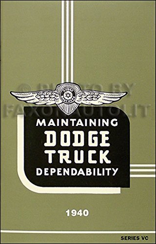 1940 Dodge VC 1/2 ton Truck Reprint Owner's Manual: DODGE TRUCK PICKUP ...
