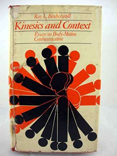 Kinesics and Context: Essays on Body-motion Communication: Birdwhistell ...