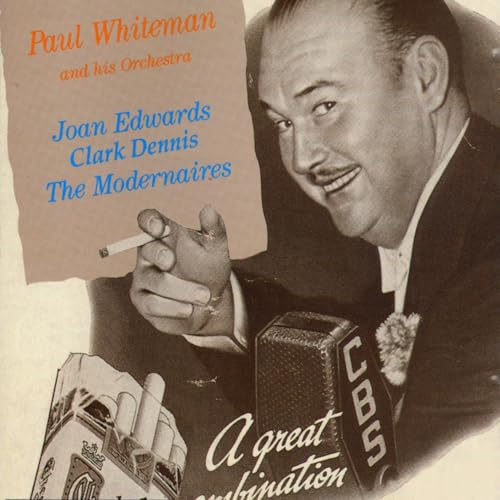 Play CBS Radio Shows 1939 by Paul Whiteman & His Orchestra on Amazon Music