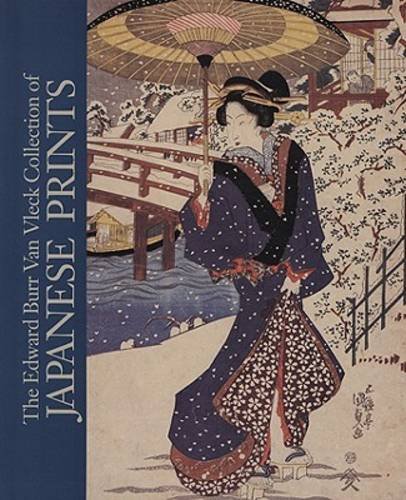 The Edward Burr Van Vleck Collection of Japanese Prints (Chazen Museum ...