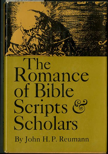 The romance of Bible scripts and scholars: chapters in the history of ...