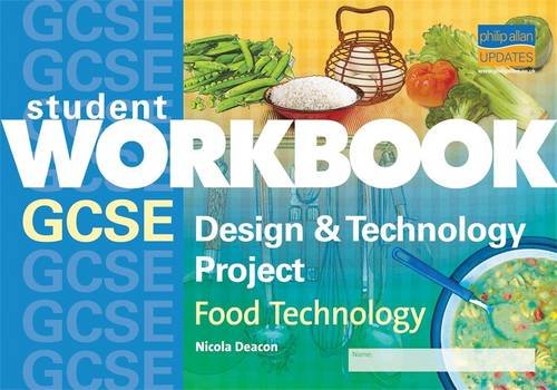 GCSE Design & Technology Project: Food Technology Workbook (GCSE Design ...