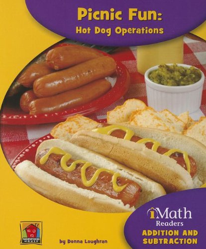 Picnic Fun: Hot Dog Operations (Imath Readers, Level a): Loughran ...