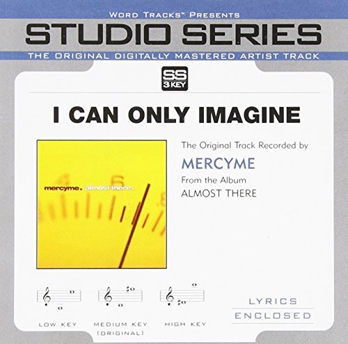 I CAN ONLY IMAGINE - Single Song Accompaniment Track - Karaoke by ...