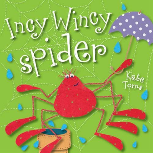 Incy Wincy Spider (Kate Toms Mini): Toms, Kate: 9781782351344: Amazon ...
