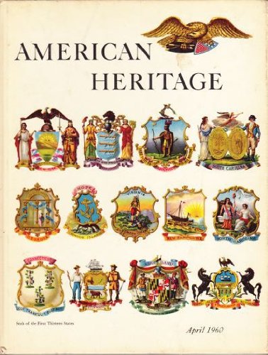 American Heritage April 1960: Allan Temko, Richard B. Morris, Alexandra ...