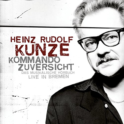 Play Kommando Zuversicht - Das musikalische Hörbuch - Live in Bremen by ...