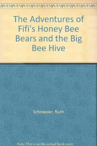 Amazon | The Adventures of Fifi's Honey Bee Bears and the Big Bee Hive ...