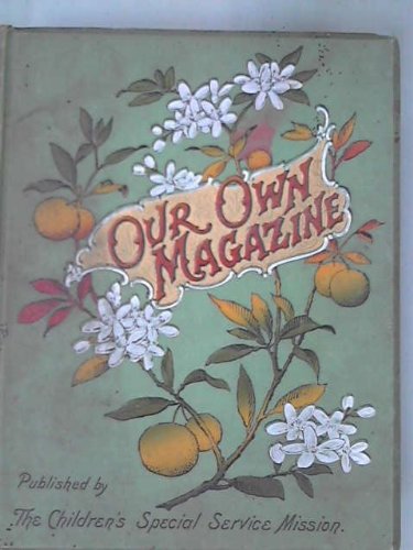 Our Own Magazine : Vol XVIII 1897: Various: Amazon.com: Books