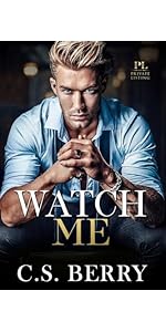 Private Listing: Watch Me - Kindle edition by Berry, C.S.. Literature ...