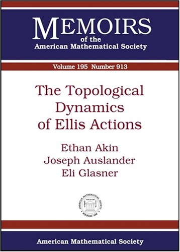 The Topological Dynamics of Ellis Actions (Memoirs of the American ...