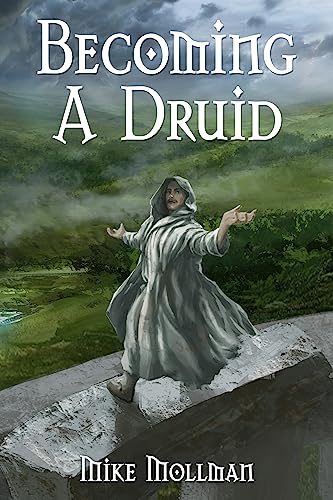 Becoming A Druid: Book One: Protectors of Pretanni eBook : Mollman ...