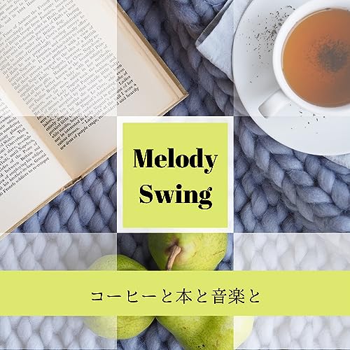 Écouter コーヒーと本と音楽と par Melody Swing sur Amazon Music Unlimited