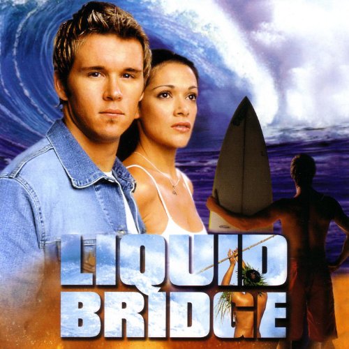 Amazon.com: Liquid Bridge: Music From and Inspired By the Motion ...