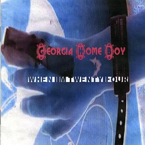 Georgia Home Boy - When I'm Twenty-Four - Amazon.com Music