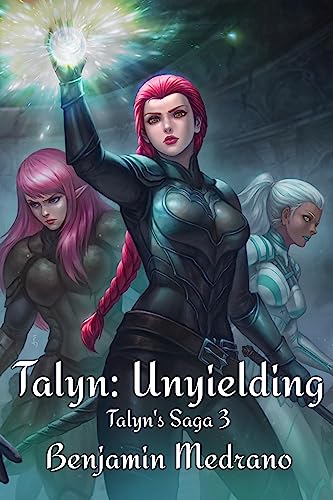 Amazon.com: Talyn: Unyielding (Talyn's Saga Book 3) eBook : Medrano ...