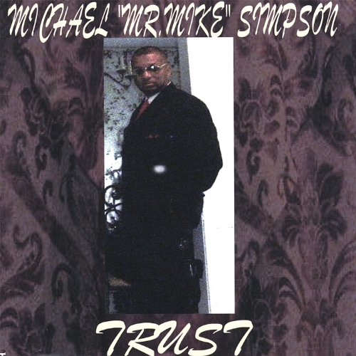 TRUST by Michael "Mr.Mike" Simpson on Amazon Music - Amazon.co.uk