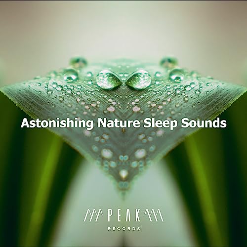 Play Astonishing Nature Sleep Sounds by Pure Nature Noises on Amazon Music