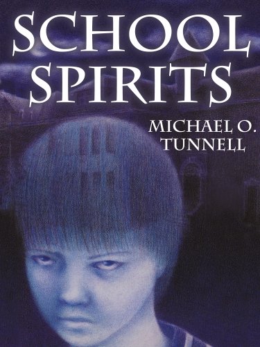 School Spirits - Kindle edition by Tunnell, Michael O., Roman, Barbara ...